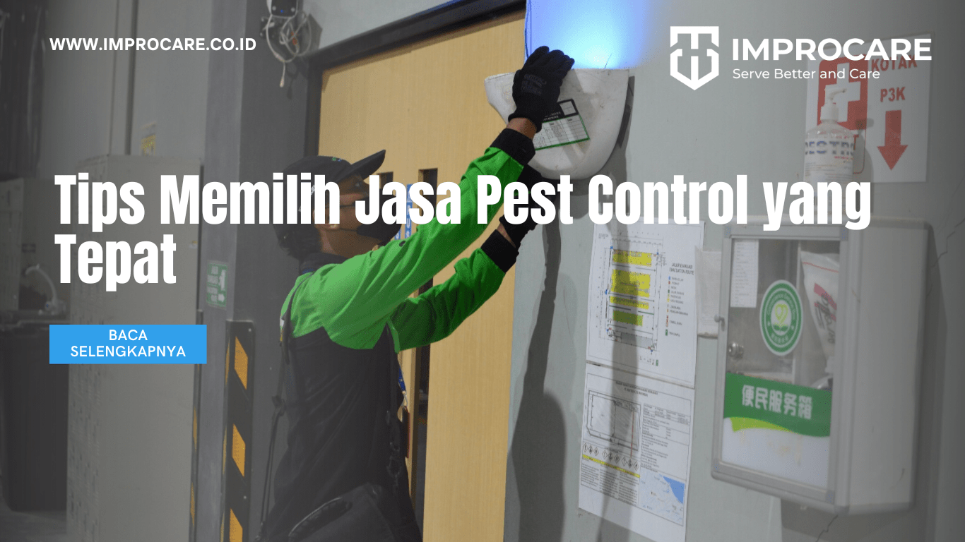 Tips Memilih Jasa Pest Control yang Tepat - PT Mahaka Improcare Indonesia